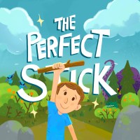 The Perfect Stick – With the perfect stick comes endless adventure.